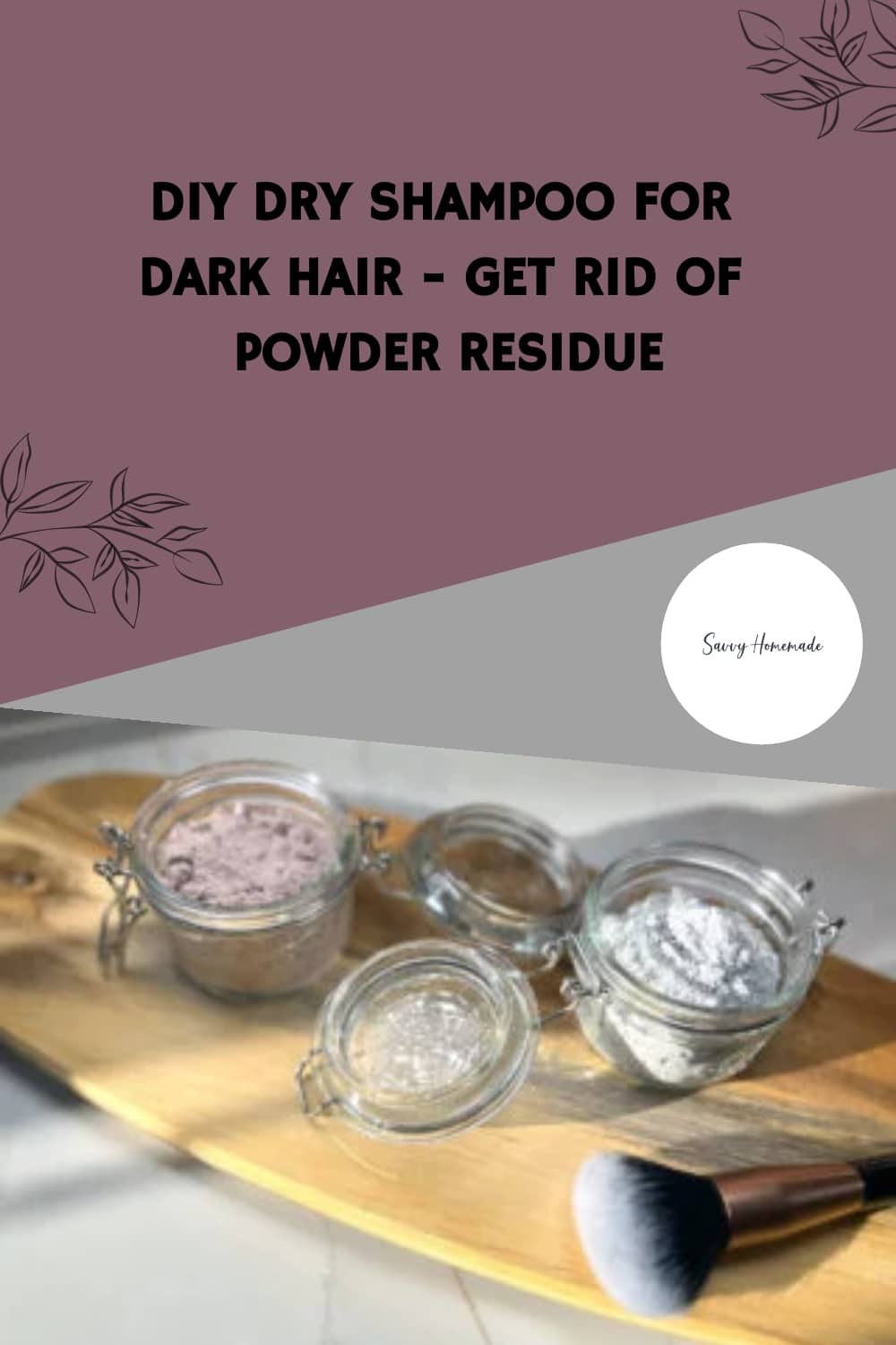 DIY Dry Shampoo For Dark Hair That Leaves No White Cast